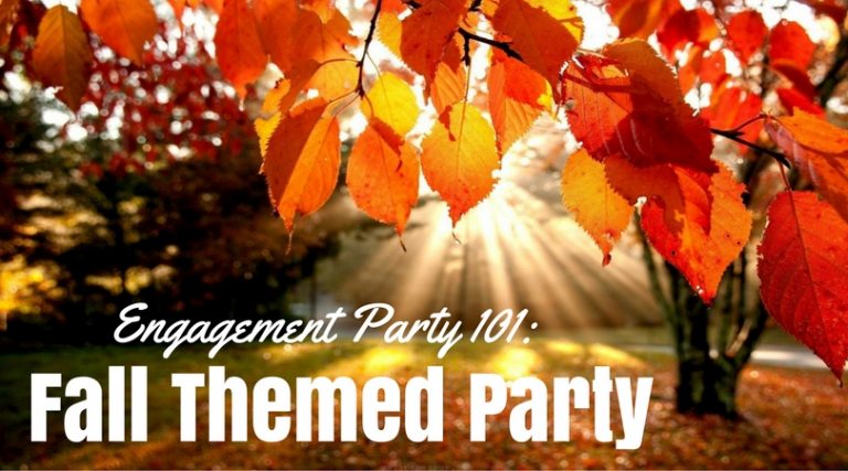 Engagement Party 101: Fall Themed Party - Pretty Designs